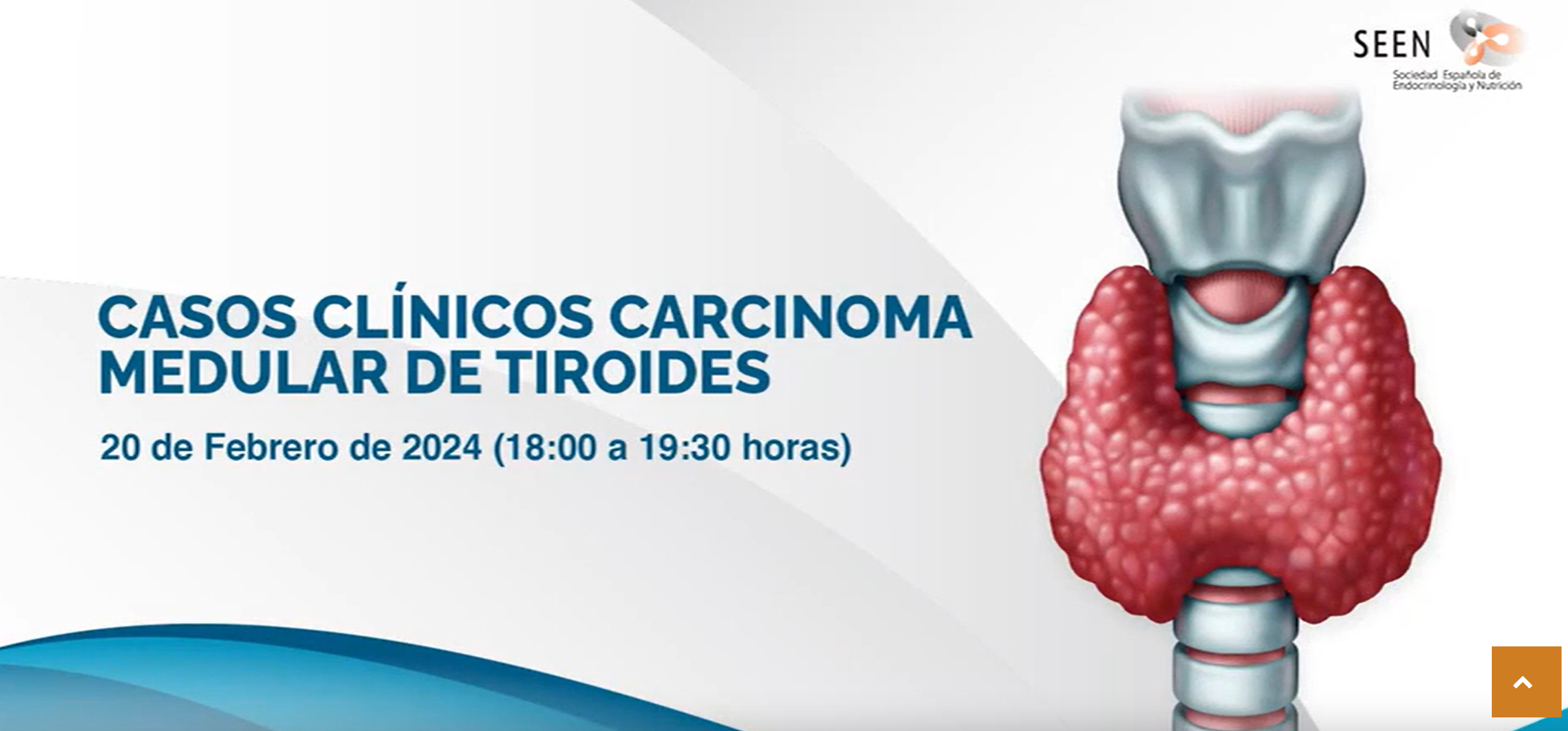 Video del Webinar de Casos Clínicos de Cáncer Medular de Tiroides - SAEDYN